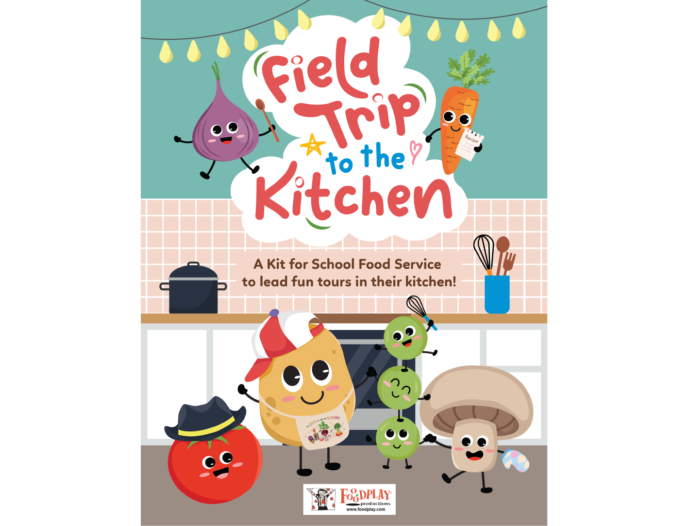 Foodplay Productions | Field Trip to the Kitchen